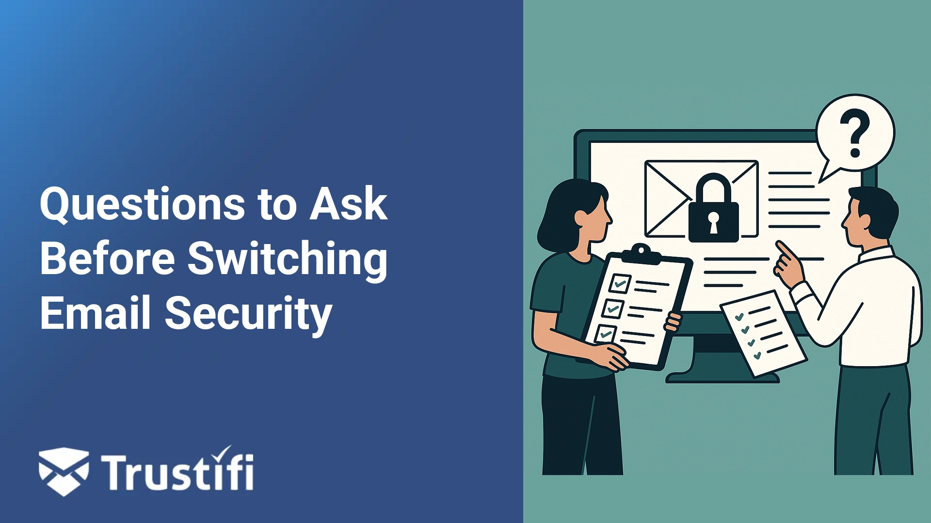 Questions to Ask Before Switching Email Security